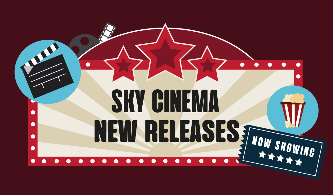 Sky Cinema's new releases in April | Digital TV